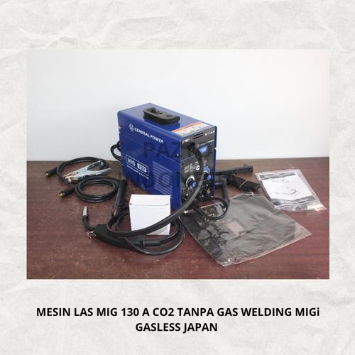 Jual GENERAL MESIN LAS MIG 130 A CO2 TANPA GAS WELDING MIGi GASLESS ...