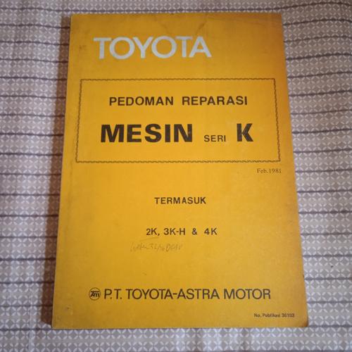 Jual buku original pedoman reparasi mesin seri K TOYOTA COROLLA, KIJANG ...