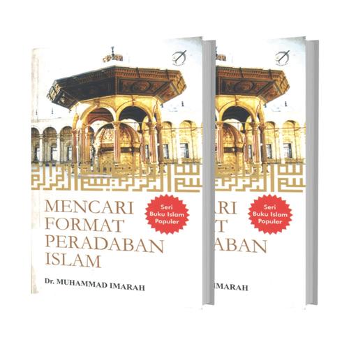 Jual Mencari format peradaban islam - Muhammad imarah - Jakarta Barat ...