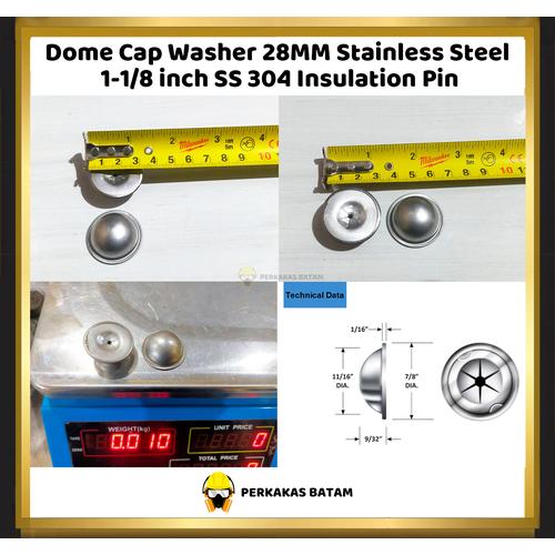 Jual Dome Cap Washer 28MM Stainless Steel 1-1/8 inch SS 304 Insulation ...