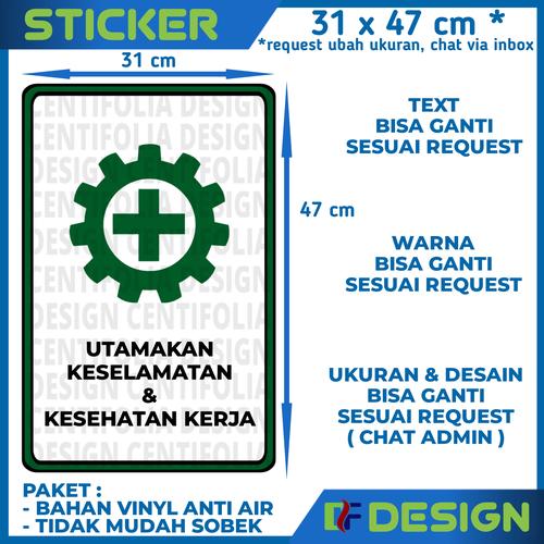 Jual STICKER RAMBU PERINGATAN UTAMAKAN KESELAMATAN DAN KESEHATAN KERJA ...