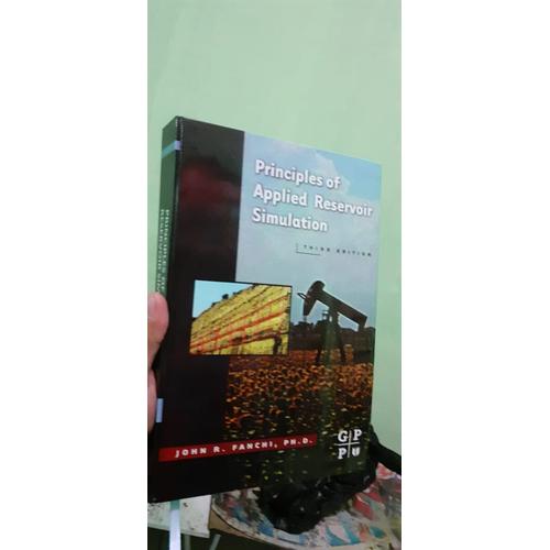Jual Principles of Applied Reservoir Simulation 3rd Edition - Kab. Bantul - aaa corporation ...