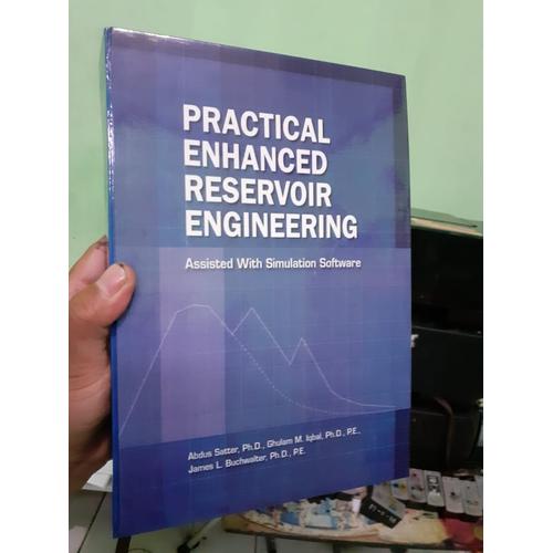Jual Practical Enhanced Reservoir Engineering: Assisted With Simulation ...