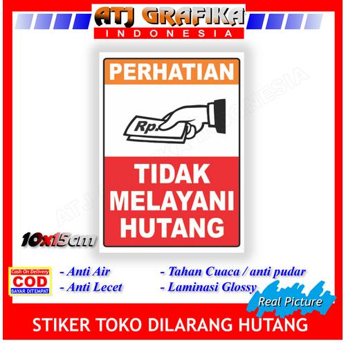 Promo Stiker label dilarang hutang uang pembelian wajib cash sticker ...
