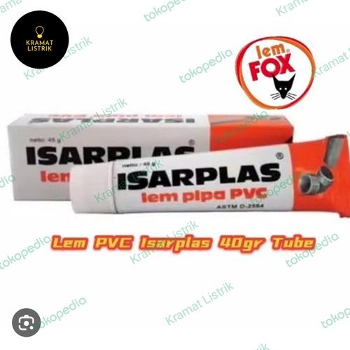Jual lem fox isarplas tube 40 gram lem pipa pvc - Jakarta Utara ...
