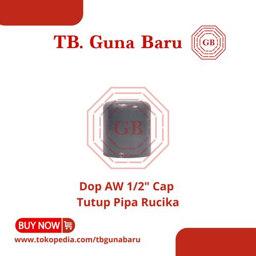 Jual Dop AW 1/2" Cap Tutup Pipa Dof AW 1/2 Inch Rucika Fitting PVC ...