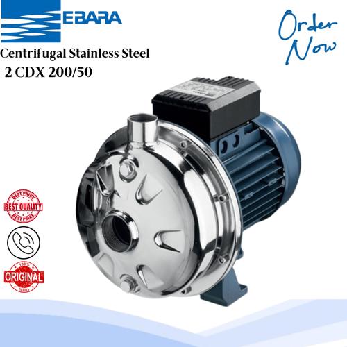 Jual POMPA AIR EBARA 2CDX 200/50 ( Centrifugal Stainless Steel ) - Kota Bekasi - Fee Pump ...
