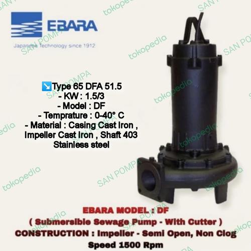 Jual Pompa Ebara 65 DFA 51.5 1.5 kw 3 Phase Submersible Sewage Pumps - Kab. Sidoarjo - SAN POMPA ...
