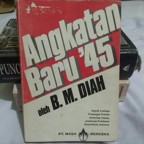 Jual ANGKATAN BARU 45 BY BM DIAH - ORIGINAL LANGKA - Jakarta Barat ...