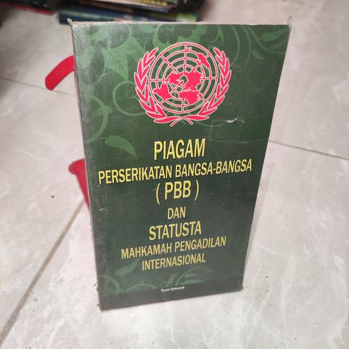 Jual buku Piagam PBB DAN STATUSTA MAHKAMAH PENGADILAN INTERNASIONAL ...