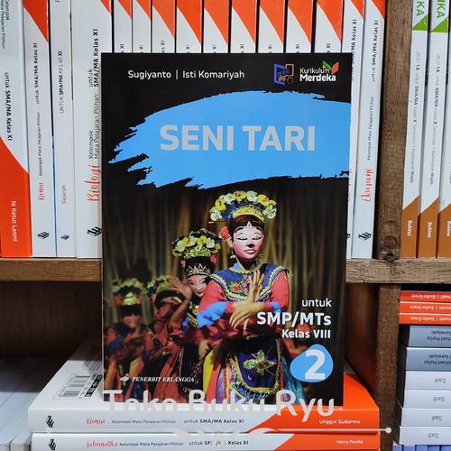 Jual Buku Seni Tari Kelas 8 SMP Kurikulum Merdeka Erlangga - Jakarta Pusat - tokobuku_ryu01 ...