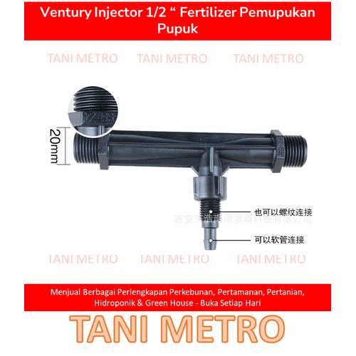 Jual Ventury Injector Pipa PVC 1/2", 3/4", 1” Fertilizer Pemupukan Pupuk - 1/2" - Kab. Bekasi ...