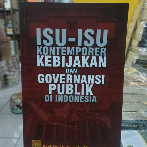 Jual Isu Isu Kontemporer Kebijakan dan Governansi Publik di Indonesia - Jakarta Pusat - Pesan ...