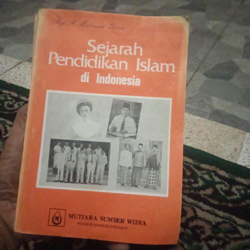 Jual Buku Sejarah Pendidikan Islam di indonesia (Mahmud Yunus, buku ... Jual Buku Sejarah Pendidikan Islam di indonesia (Mahmud Yunus, buku ...