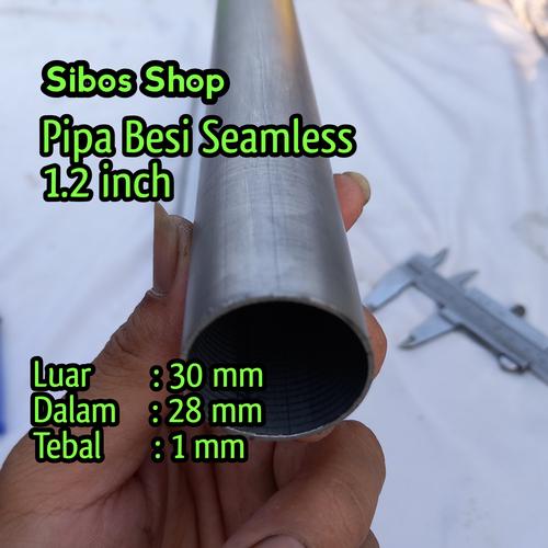 Jual Pipa Besi Seamless 1.2 inch | Od 30mm / Id 28mm Tebal 1mm - 120 cm ...