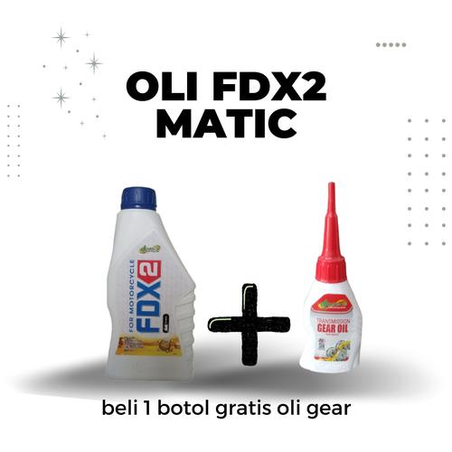 Jual 1 OLI MOTOR (MATIC) FDX 2 PELUMAS MOTOR + oli gear - Kota Bekasi - Star Battery | Tokopedia