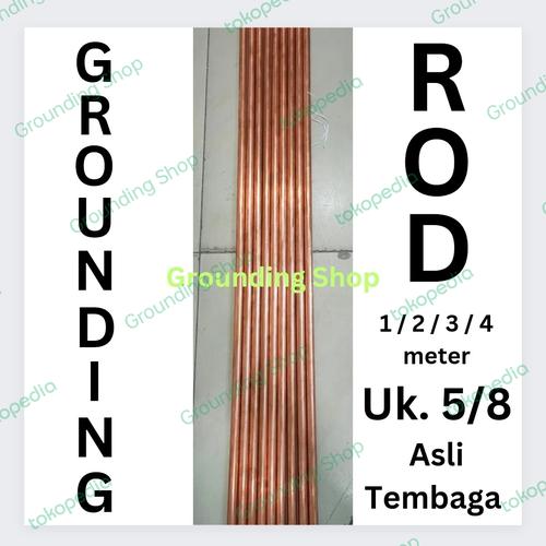 Jual Grounding Rod 5/8 x 1 Meter / Stik Copper Rod Asli Tembaga - Full ...