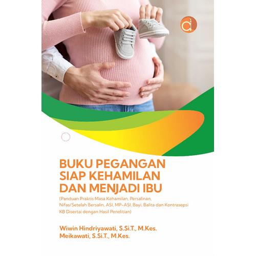 Jual Buku Pegangan Siap Kehamilan dan Menjadi Ibu (Panduan Praktis Masa - Kab. Bekasi - Omviral ...