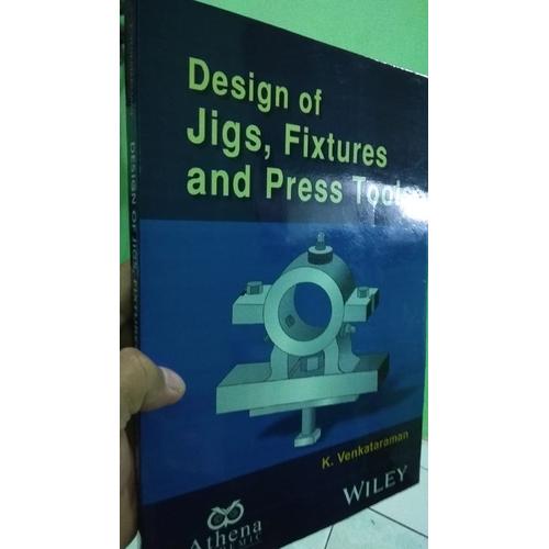 Jual Design of Jigs, Fixtures and Press Tools (Ane/Athena Books) - Kab ...