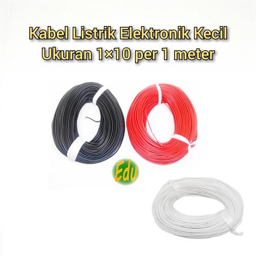 Jual Kabel Listrik Elektronik Serabut Kecil 1x10 Eceran Per Meter ...
