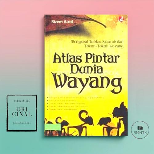 Promo Buku Atlas Pintar Dunia Wayang: Mengenal Tuntas Sejarah & Tokoh ...