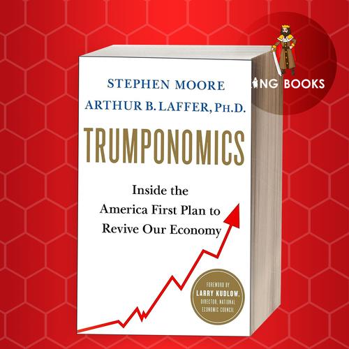 Jual Trumponomics: Inside the America First Plan to Revive Our Economy ...