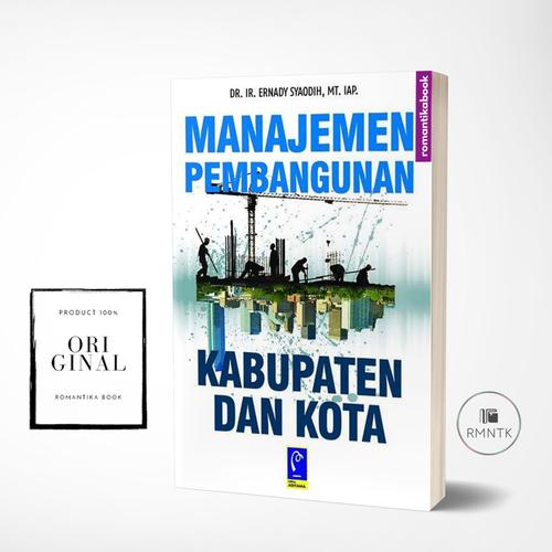 Jual Manajemen Pembangunan Kabupaten dan Kota - Dr. Ir. Ernady Syaodih - Kota Yogyakarta ...