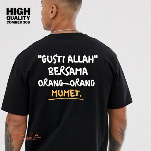 Jual kaos kata kata gusti allah bersama orang orang mumet combed 30s ...