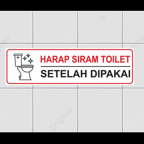 Jual Stiker Harap Siram Toilet Setelah Digunakan / Jaga Kebersihan ...