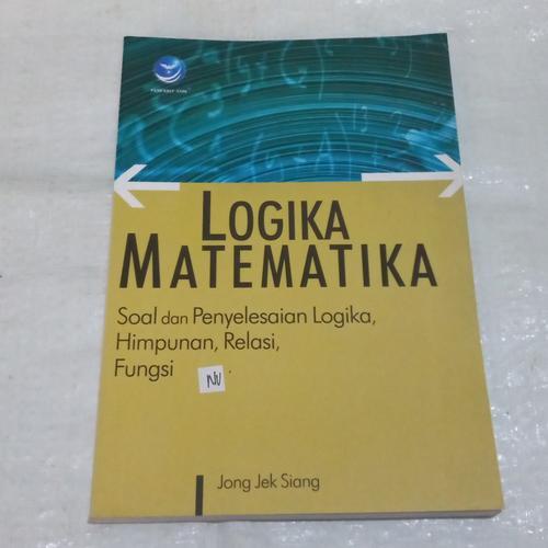 Jual BUKU LOGIKA MATEMATIKA SOAL DAN PENYELESAIAN LOGIKA - Kab ...