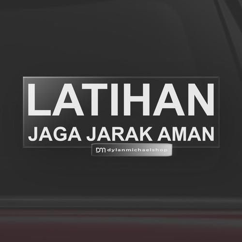 Jual Stiker Mobil Text Tulisan Latihan Jaga jarak Aman Car Cutting ...