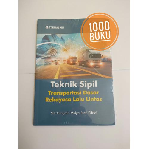 Jual Buku Teknik Sipil Transportasi Dasar Rekayasa Lalu Lintas Siti Anugrah - Kab. Malang - 1000 ...