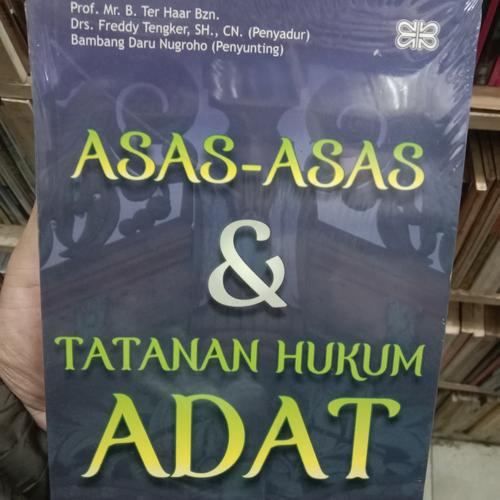 Jual ASAS ASAS DAN TATANAN HUKUM ADAT BY TER HAAR - Jakarta Pusat ...