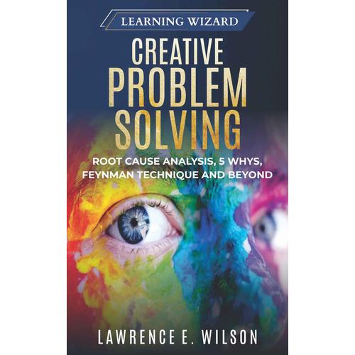 Promo Creative Problem Solving_ Root Cause Analysis, 5 Whys, Feynman - Kab. Bogor - TEKNIK ...