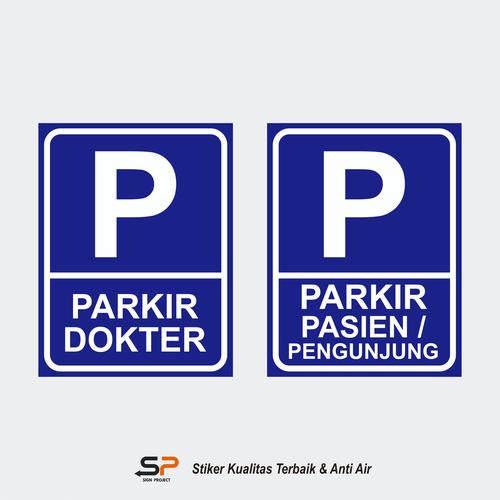 Jual Stiker Sign Parkir Dokter / Parkir Pasien / Pengunjung - Parkir ...