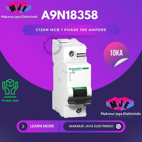 Jual MCB 1 Phase 100 Ampere 1P 100A C120N 10kA Schneider ORI SNI A9N18358 - Jakarta Pusat ...