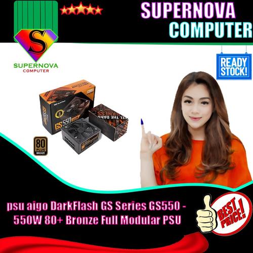 Jual psu aigo DarkFlash GS Series GS550 - 550W 80+ Bronze Full Modular ...