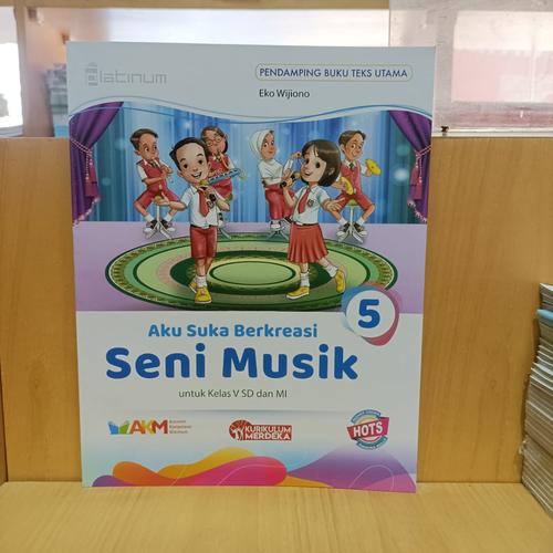 Jual Buku Aku Suka Berkreasi Seni Musik Kelas 5 SD Kurikulum Merdeka - Jakarta Selatan - toko ...