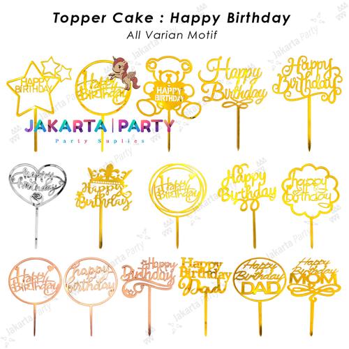 Promo Cake Topper Happy Birthday Gold / Topper Cake Dekorasi Kue Ultah ...
