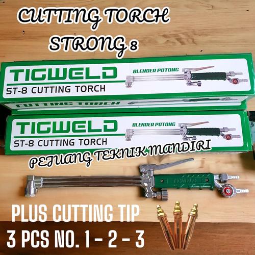 Jual CUTTING TORCH STRONG 8 TIGWELD / STANG BLENDER LAS POTONG ST 8 ST8 ...