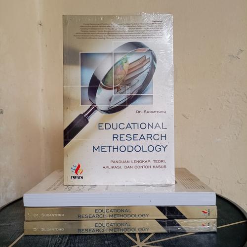 Jual EDUCATIONAL RESEARCH METHODOLOGY Panduan lengkap, teori, aplikasi ... Jual EDUCATIONAL RESEARCH METHODOLOGY Panduan lengkap, teori, aplikasi ...