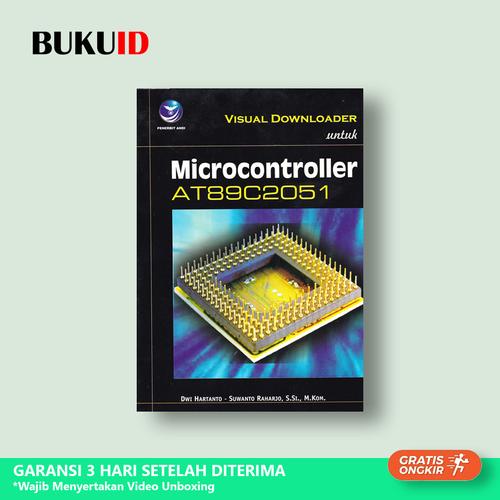 Jual Buku Visual Downloader Untuk Microcontroller AT89C2051 - Kota ...