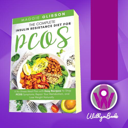 Jual The Complete Insulin Resistance Diet for PCOS: A No-Stress Meal Plan - Jakarta Timur ...