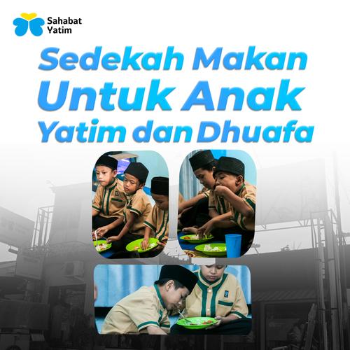 Jual Sahabat Yatim - Gerakan Sedekah Makan Untuk Anak Yatim dan Dhuafa - 20000 - Kota Tangerang ...