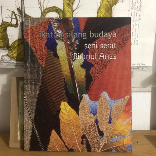 Jual Ikatan Silang Budaya, Seni Serat Biranul Anas - Jim Supangkat ...
