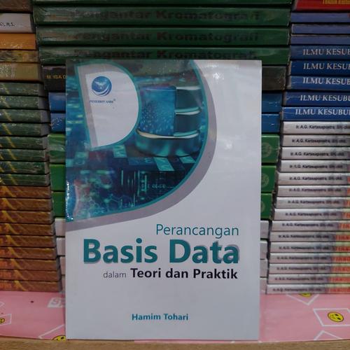 Jual PERANCANGAN BASIS DATA Dalam Teori Dan Praktik. - Kota Medan ...