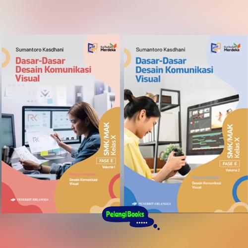 Jual BUKU DASAR DASAR DESAIN KOMUNIKASI VISUAL SMK/MAK KELAS 10 (X) KURIKULUM MERDEKA ERLANGGA ...