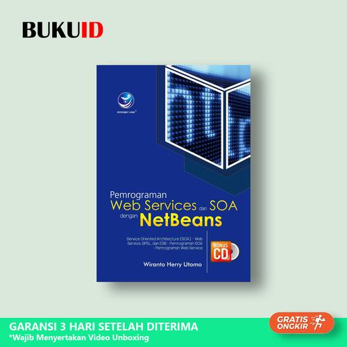 Promo Buku Pemrograman Web Services Dan SOA Dengan Netbeans + cd - Kota Tangerang - Buku ID ...