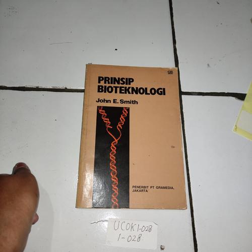 Jual BUKU PRINSIP BIOTEKNOLOGI JOHN E SMITH - Kota Depok - OurBookStore | Tokopedia