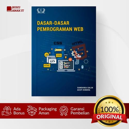 Jual NEW BUKU DASAR-DASAR PEMROGRAMAN WEB SANDHIKA GALIH DENGAN STUDI ...